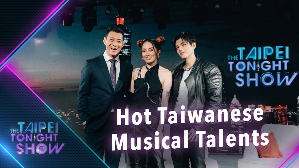 The Next Generation of Taiwanese Music Stars - Taipei Tonight Show ...